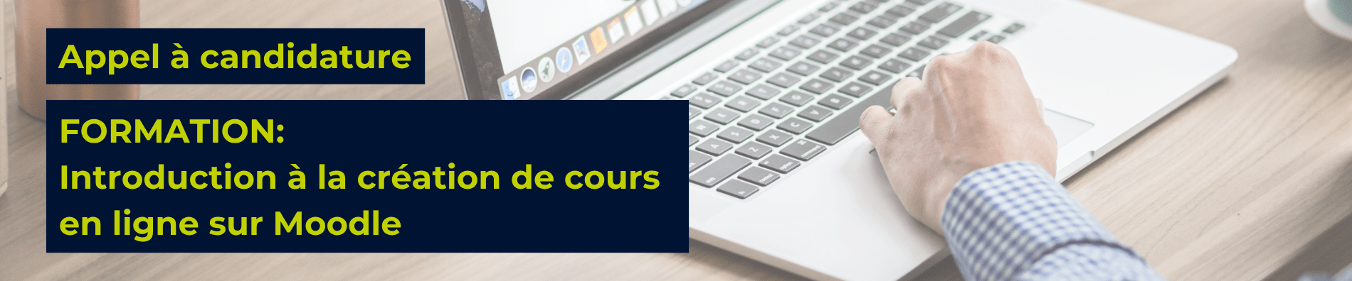 FORMATION: Introduction à la création de cours en ligne sur Moodle - Appel à candidature